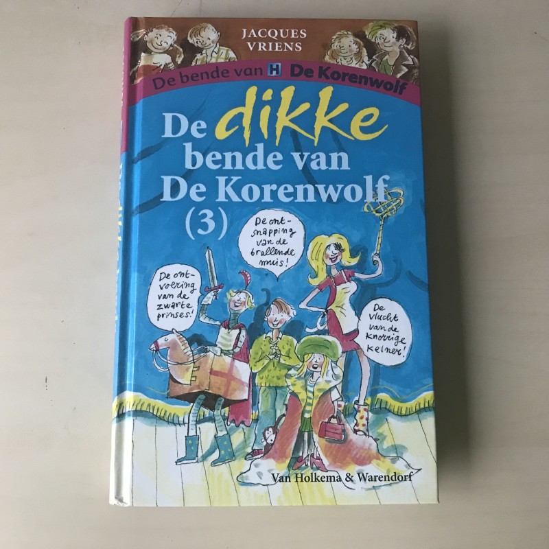 De dikke bende van de Korenwolf : Omnibus deel 3