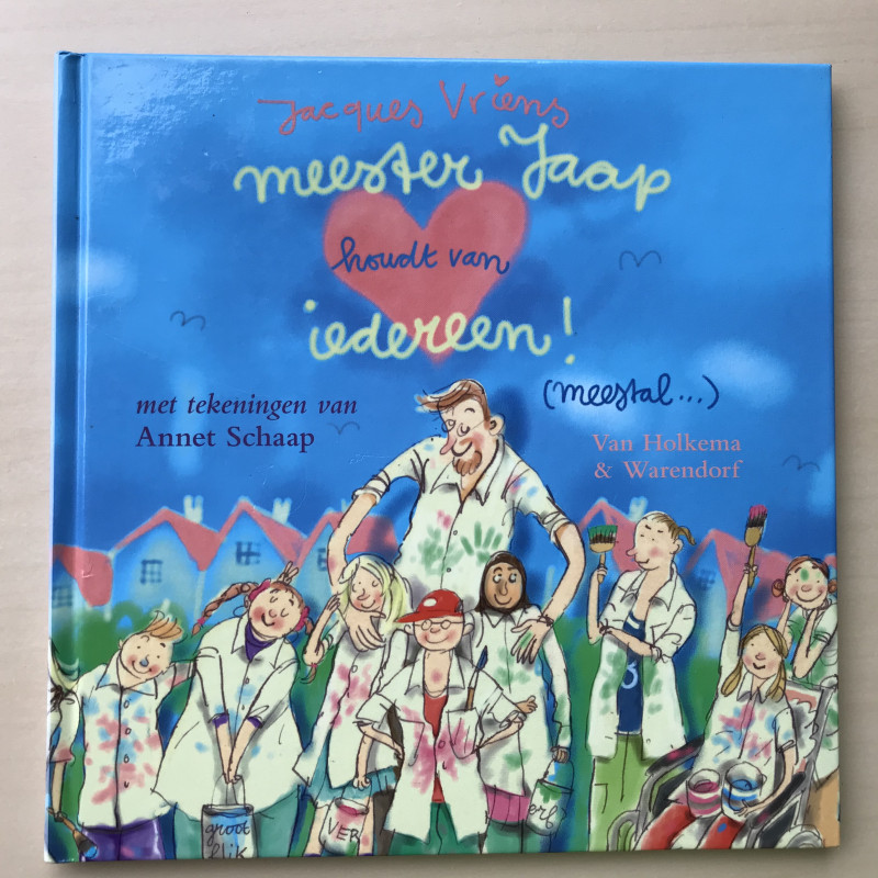 Meester Jaap houdt van iedereen ( meestal )